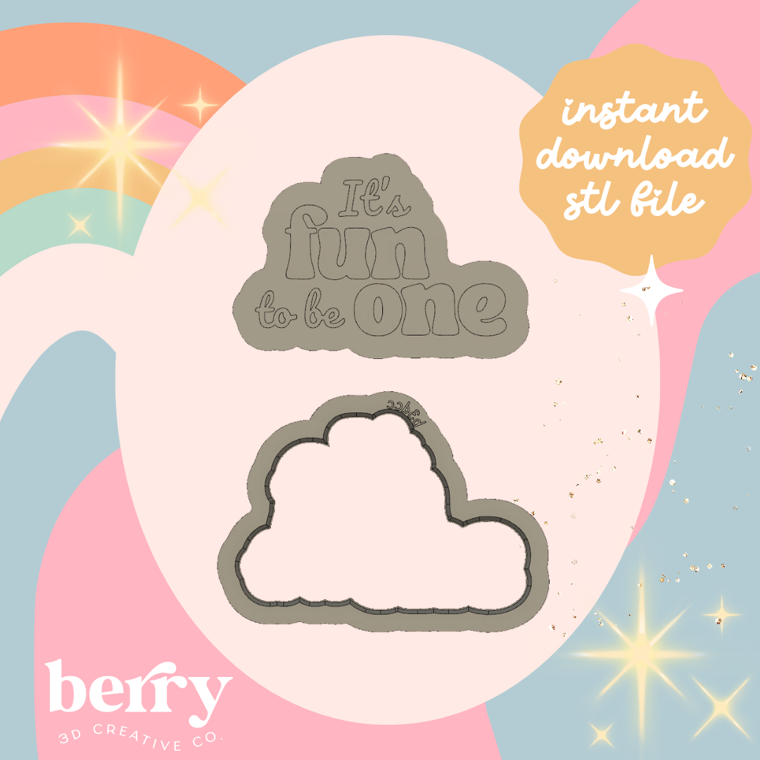 It's fun to be one Cookie Cutter and Stamp stl file – Berry 3D Creative Co.