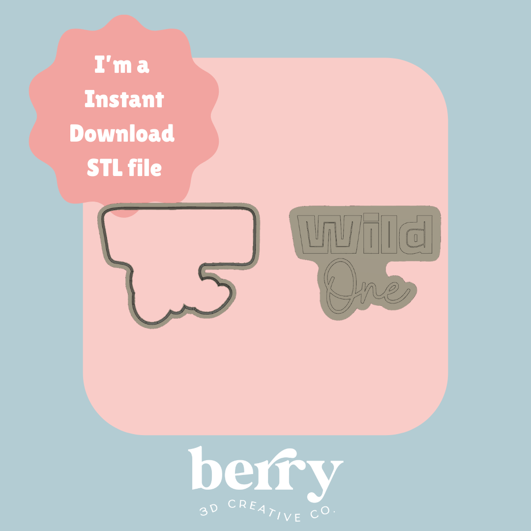 Wild One Stamp Cutter and Stamp stl file – Berry 3D Creative Co.